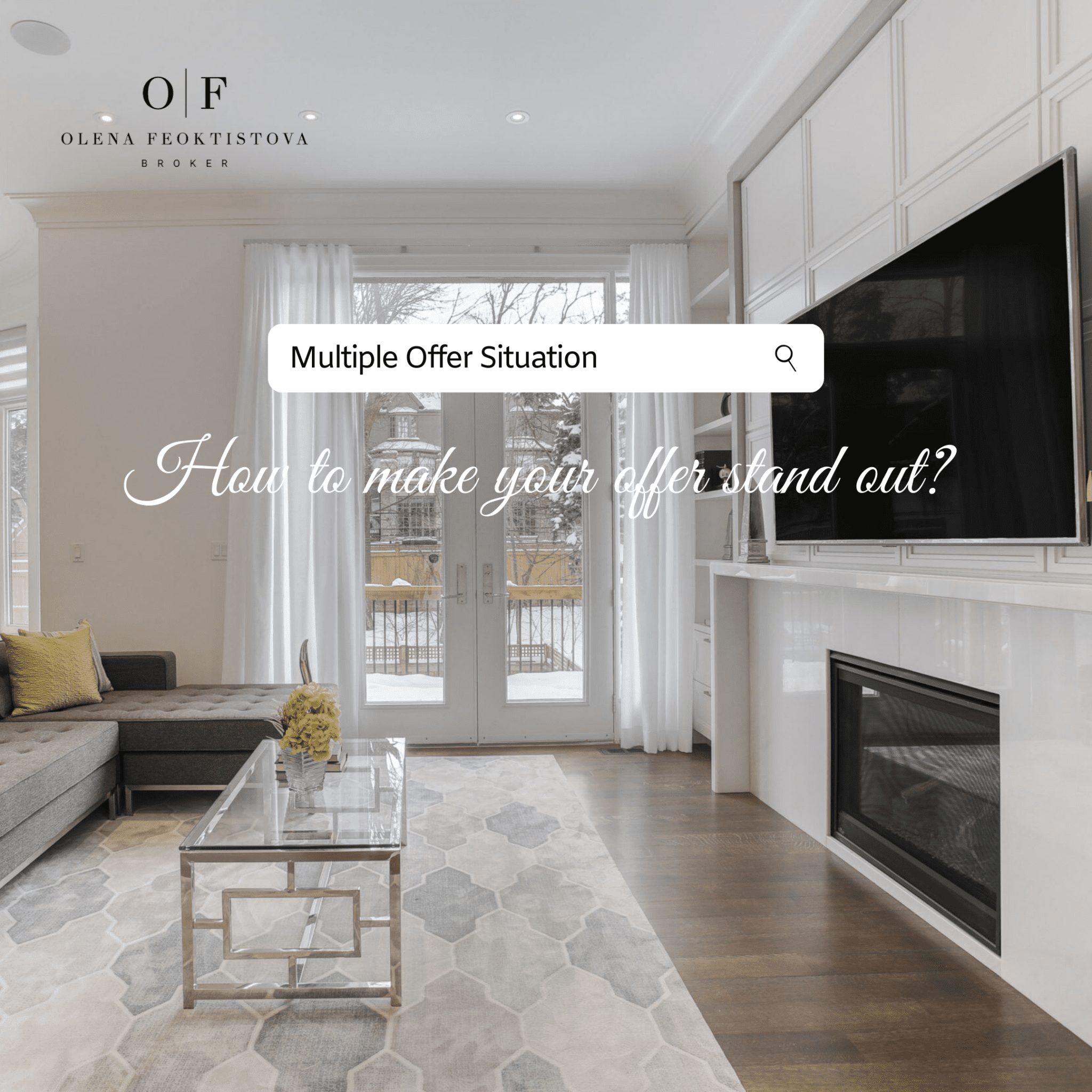Multiple Offer Situation. How To Make Your Offer Stand Out? | Olena